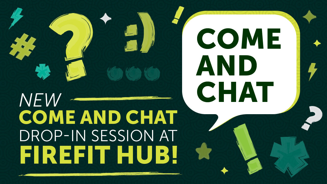 New Come and Chat drop-in session at FireFit Hub - Pine Court Housing ...